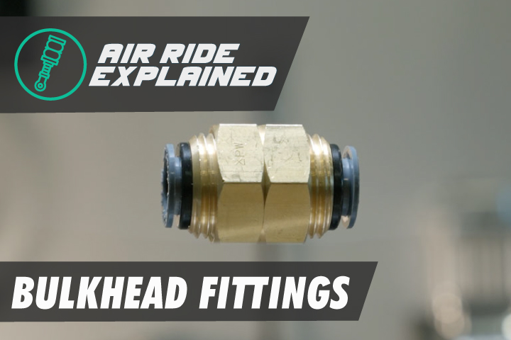 What Are Bulkhead Fittings? Air Ride Explained - Video: Bag Riders ...