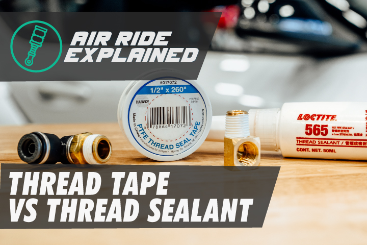 How To Seal Fittings Using Thread Tape And Thread Sealant - Air Ride ...